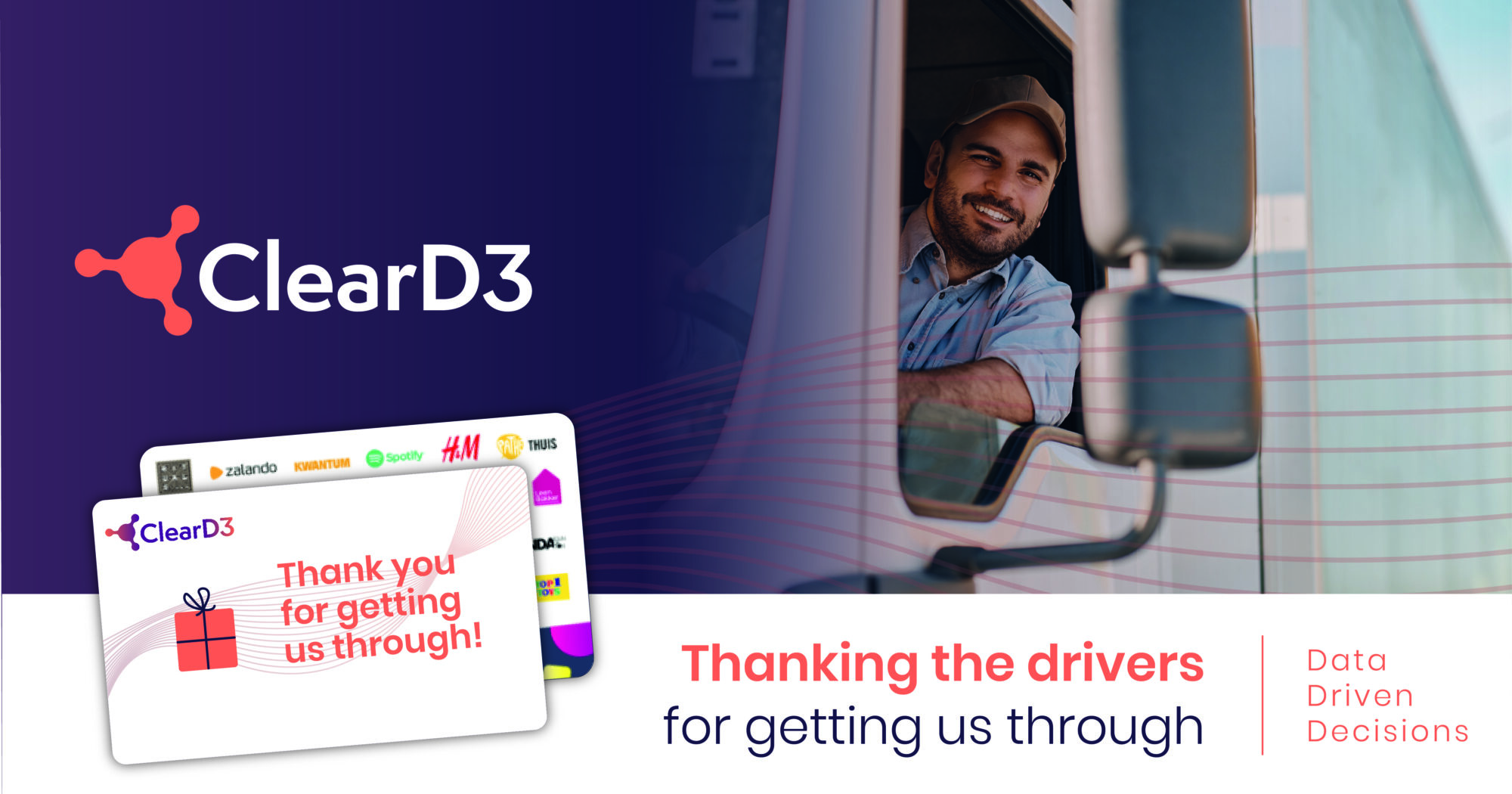 Thanking the drivers for getting us through - ClearD3™